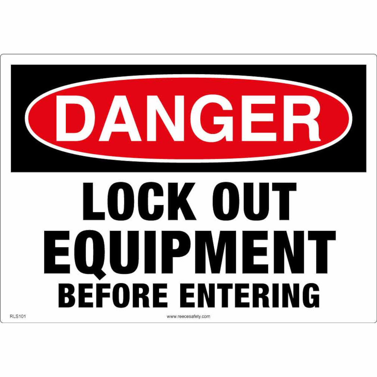 REECE Danger - Lockout Equipment before Entering Sign – Inland Empire ...